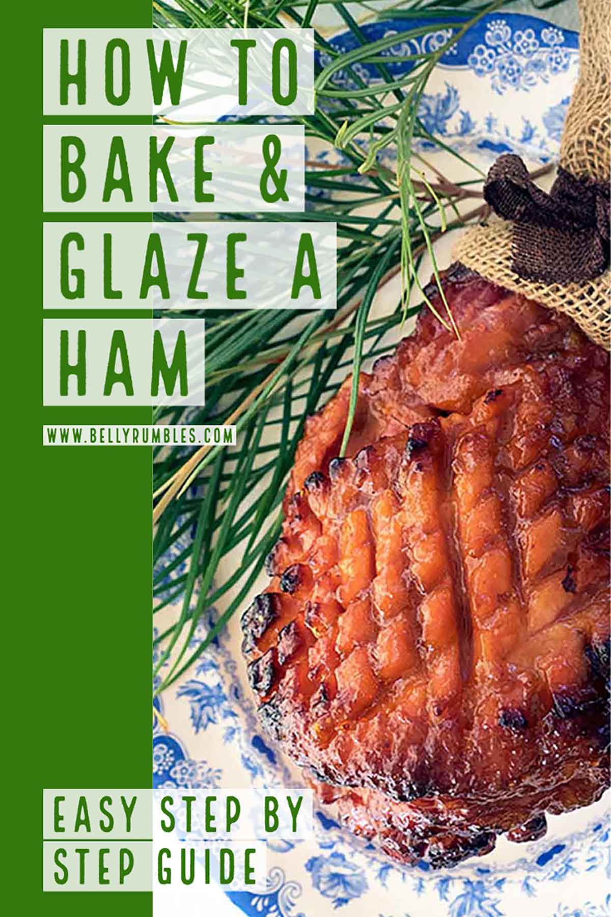 How to Cook a Ham Step by Step Guide - Belly Rumbles
